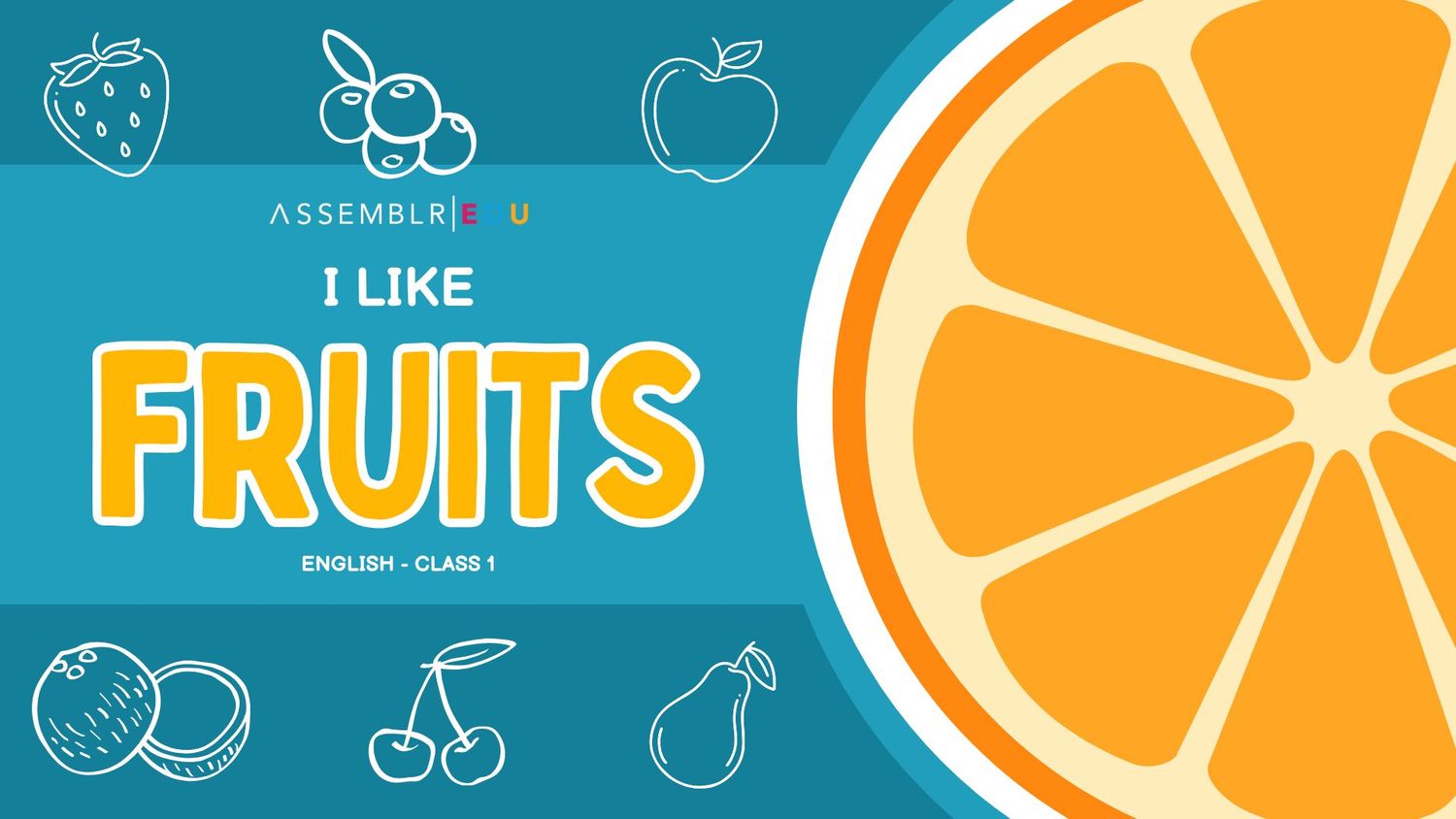 Unit 13 - I Like Fruits - on Assemblr Edu