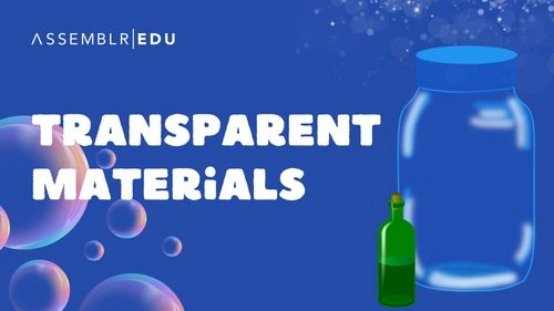 3.3 Transparent materials - on Assemblr Edu