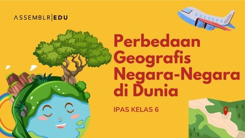 3.2 Perbedaan Geografis Negara-Negara di Dunia - on Assemblr Edu