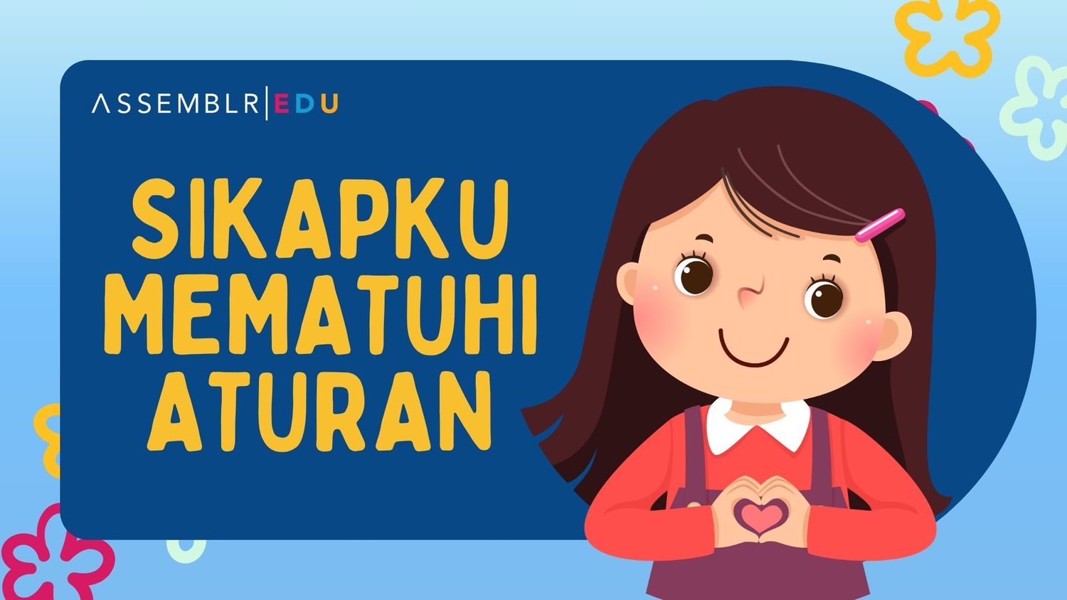 1.2 Sikapku Mematuhi Aturan - on Assemblr Edu