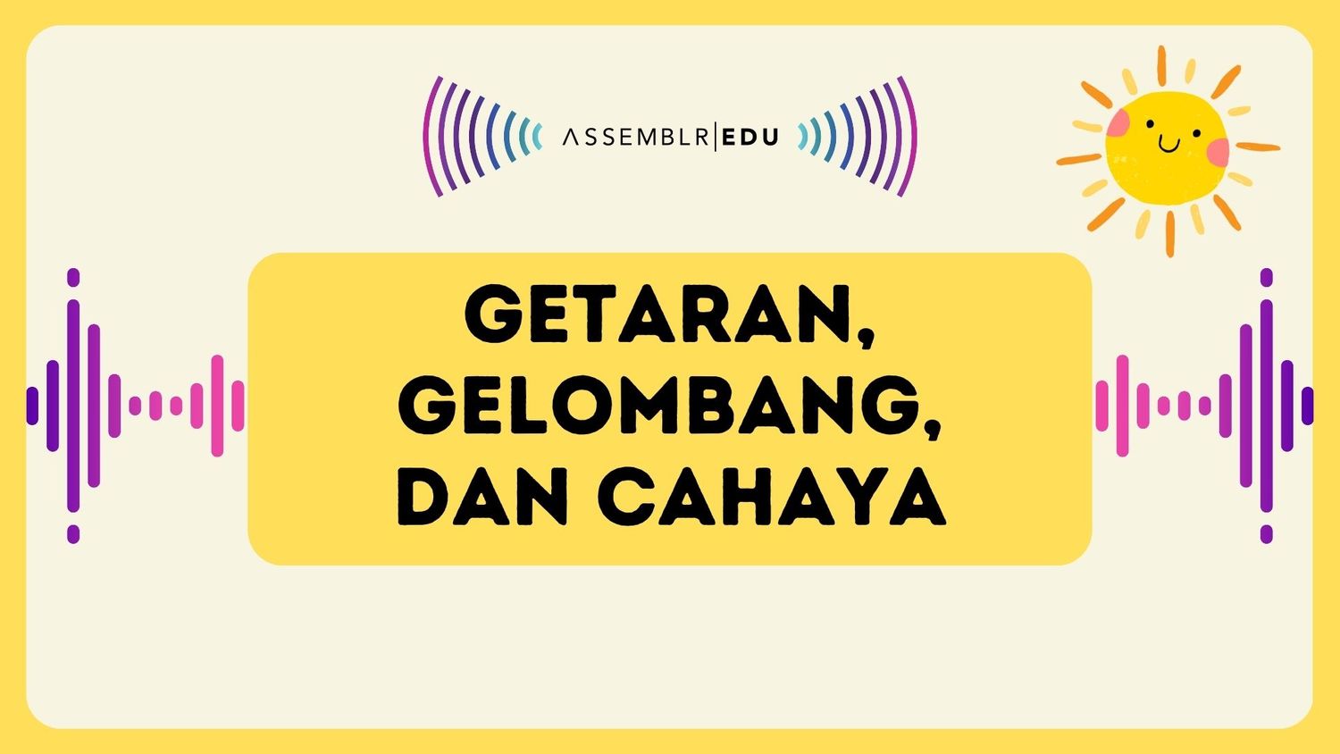 4 Getaran, Gelombang, dan Cahaya - on Assemblr Edu