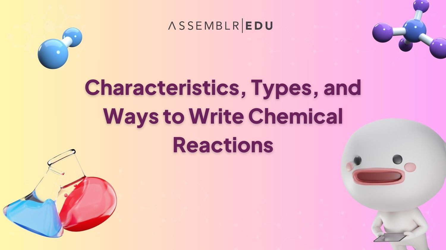 Characteristics, Types, And Ways To Write Chemical Reactions - on ...