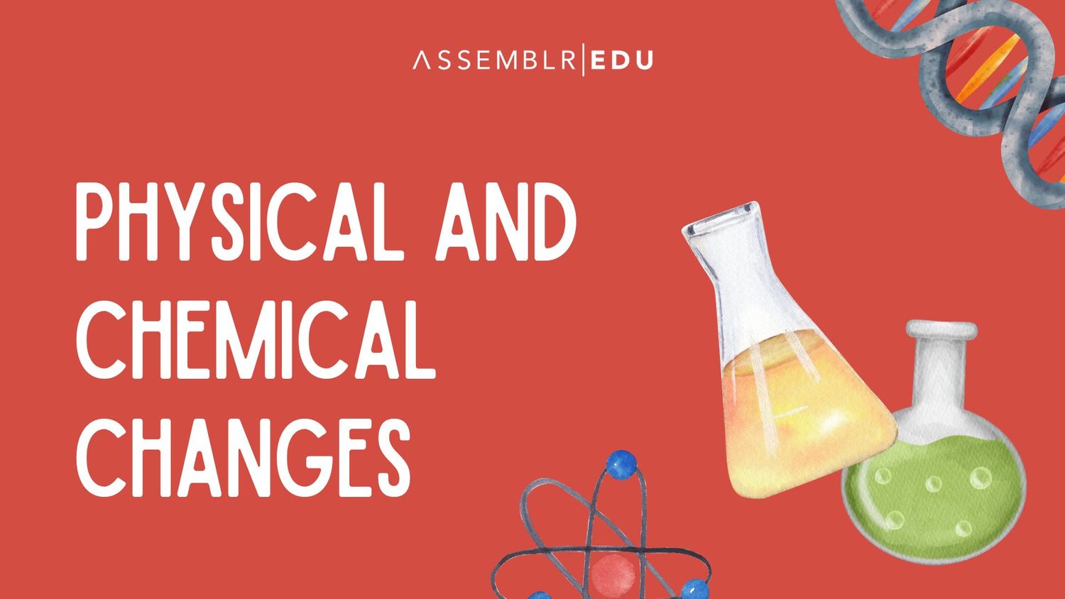 Physical And Chemical Changes - on Assemblr Edu
