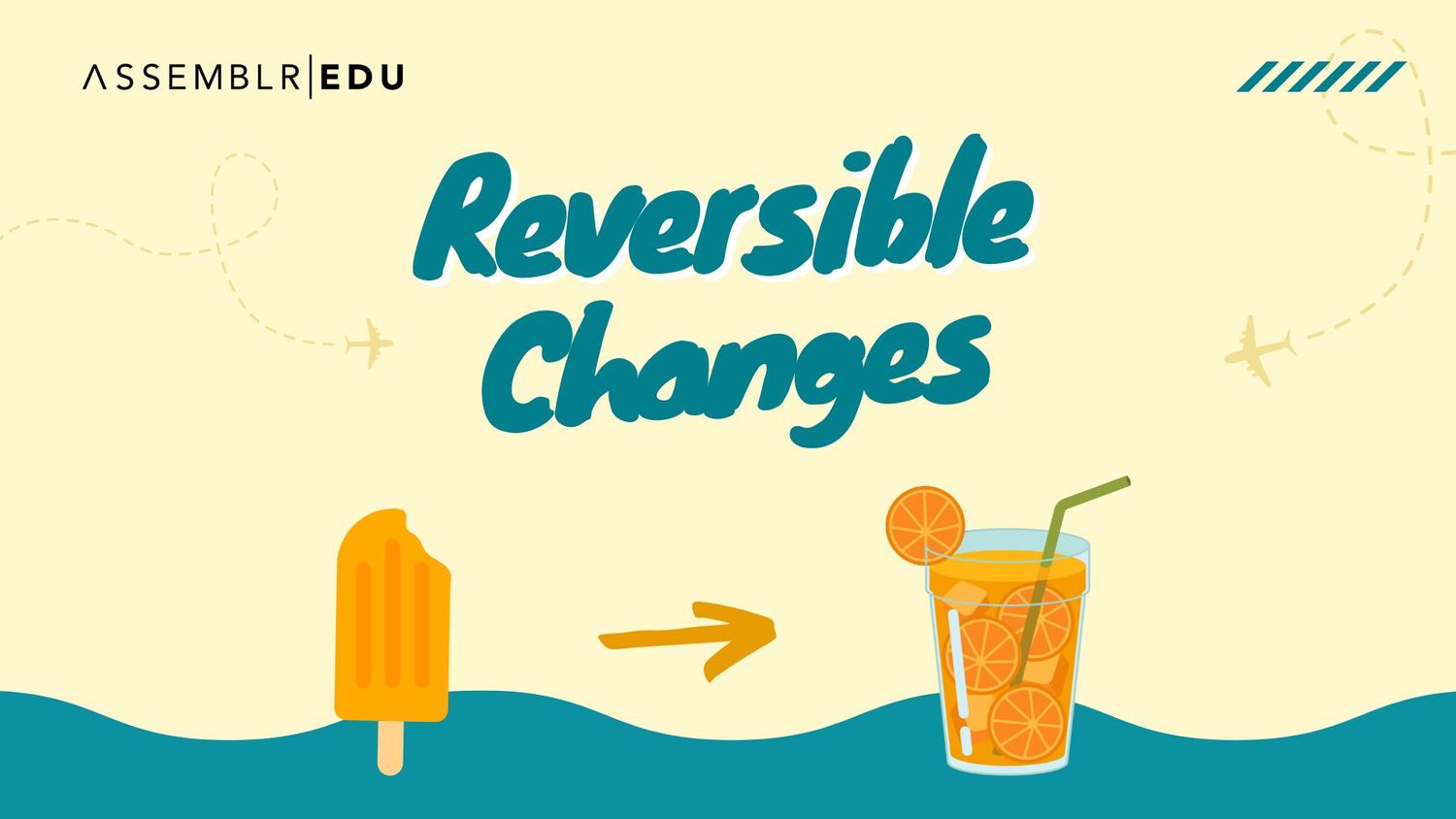 Reversible Changes - on Assemblr Edu