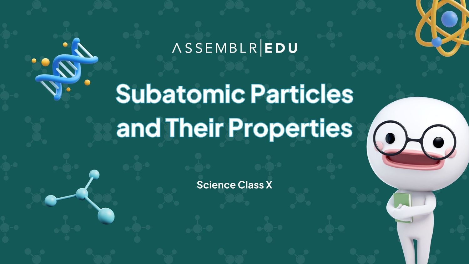 Subatomic Particles And Their Properties - on Assemblr Edu