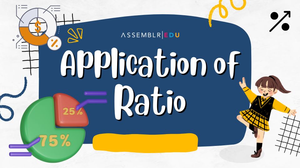 Application Of Ratio - on Assemblr Edu