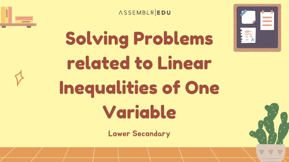 Solving Problems Related To One-Variable Linear Inequalities - on ...
