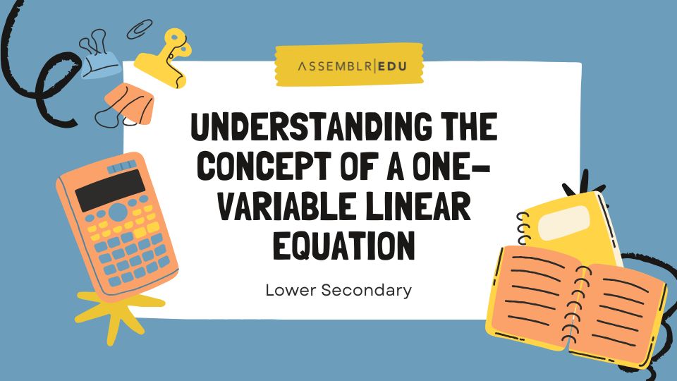 Understanding The Concept Of A One-Variable Linear Equation - on ...